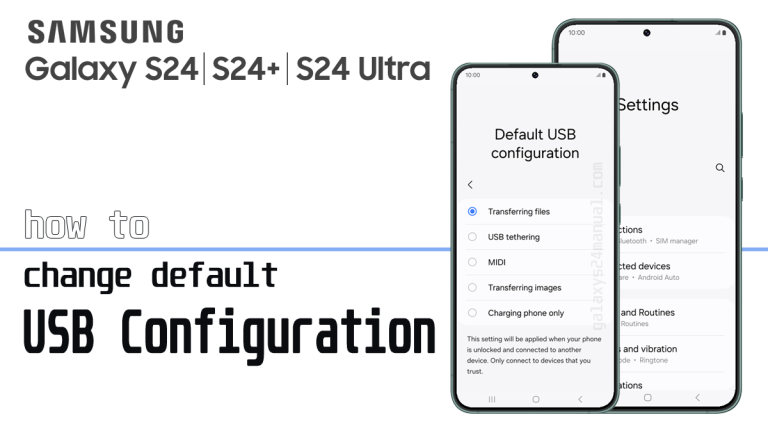 How to Change Default USB Configuration on Galaxy S24